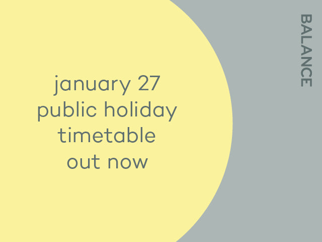 jan 27 public holiday timetable – Balance Collective
